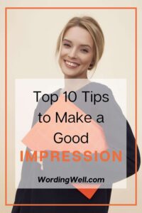 Top 10 Tips To Make a Good Impression