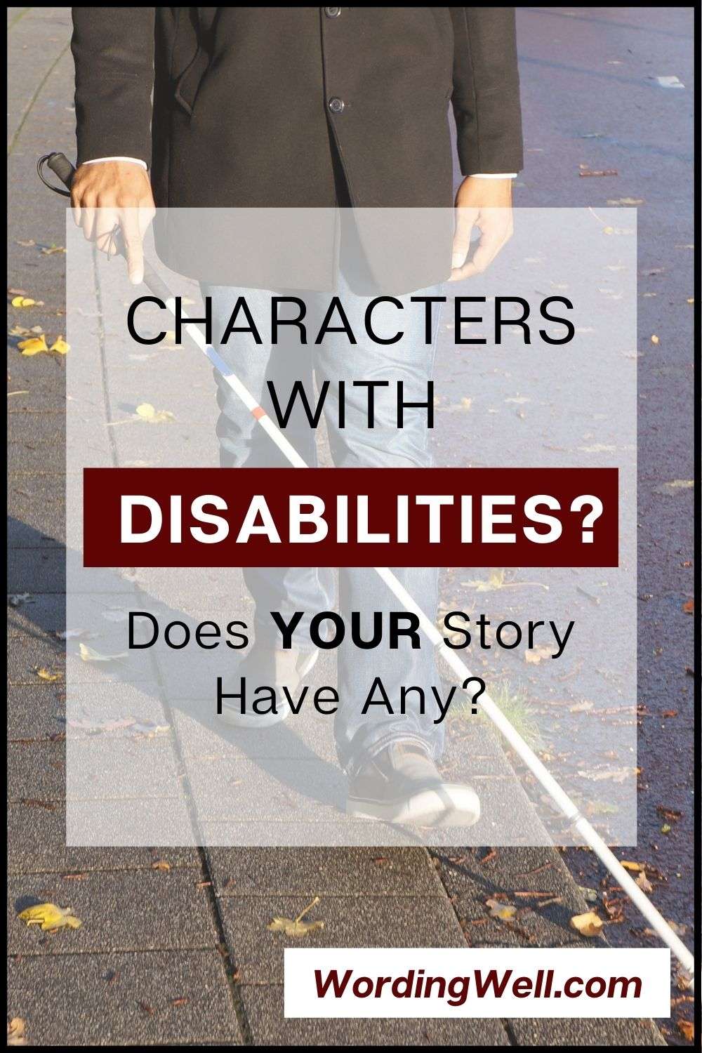 Characters with Disabilities: Does YOUR story have any?