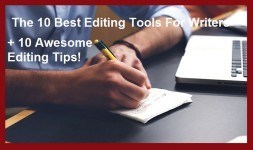 10 Best Editing Tips + 10 Best #Editing Tools For #Writers