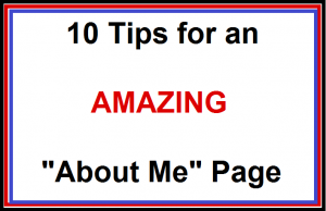 10 Tips for An Amazing "About Me" Page - Wording Well