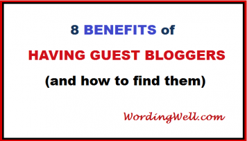 8 Benefits of Having Guest Bloggers (and how to find them) - Wording Well