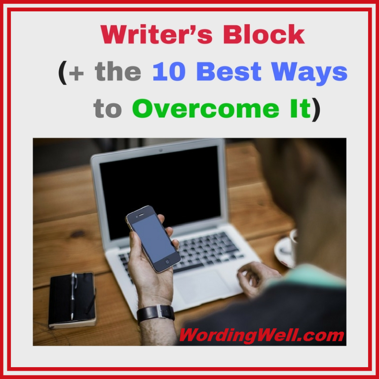Writer’s Block (+ the 10 Best Ways to Overcome It) - Wording Well