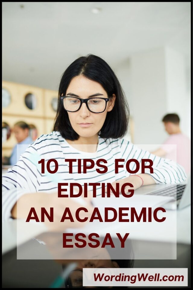 10 Tips for Editing an Academic Essay - Wording Well